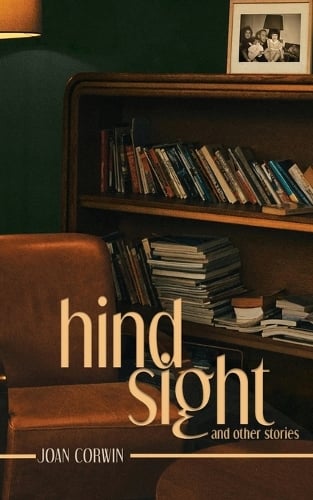 Hindsight by Joan Corwin | Waterstones