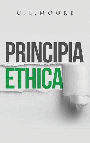 Principia Ethica by George Edward Moore | Waterstones