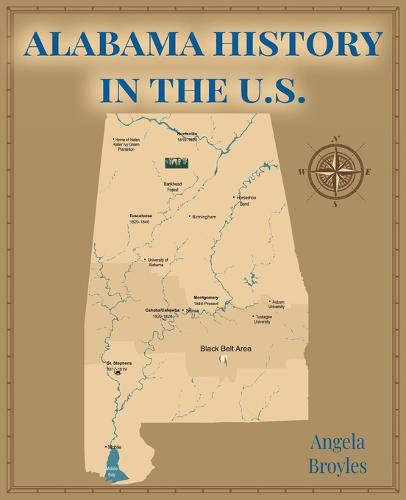 Alabama History in the US by Angela Broyles, Sandi Harvey | Waterstones