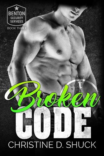 Broken Code by Christine D Shuck | Waterstones