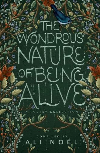 The Wondrous Nature of Being Alive by Ali Noël | Waterstones