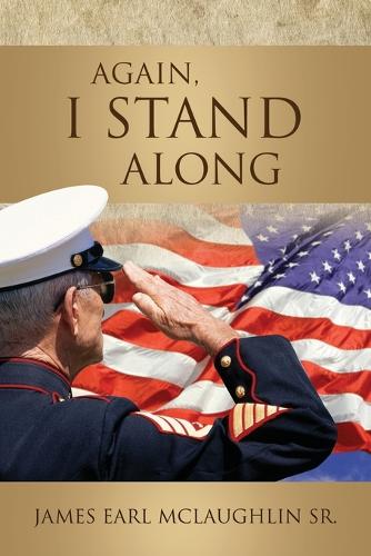 Again, I Stand Along by James Earl McLaughlin | Waterstones