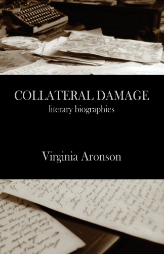 Collateral Damage by Virginia Aronson | Waterstones