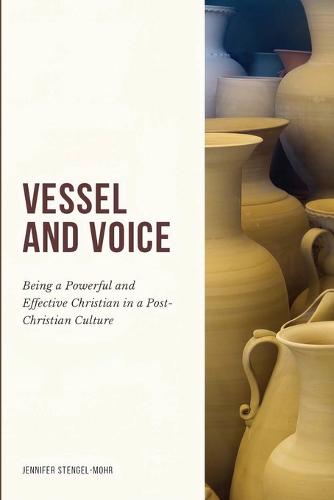 Vessel And Voice by Jennifer Stengel-Mohr | Waterstones