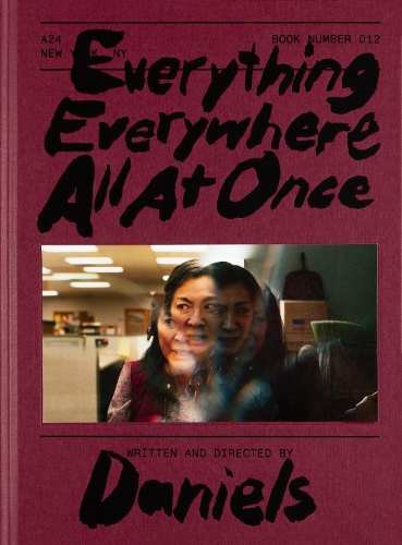 Everything Everywhere All At Once Screenplay Book by Daniel Kwan ...