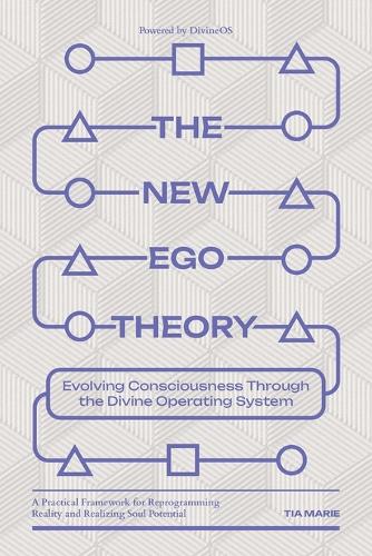 The New Ego Theory by Tia Marie | Waterstones