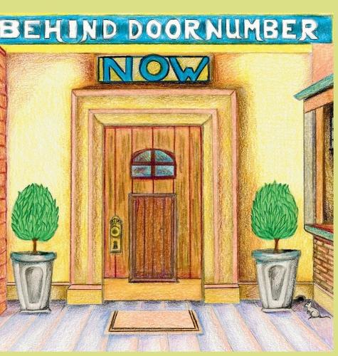 Behind Door Number Now by Lee M Horowitz | Waterstones