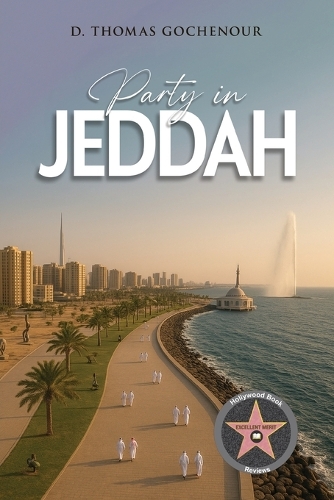 Party in Jeddah by D Thomas Gochenour | Waterstones