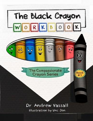 The Black Crayon Workbook by Dr Andrew Vassall | Waterstones