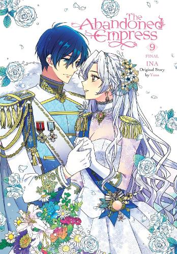 The Abandoned Empress, Vol. 9 (comic) by David Odell, INA | Waterstones