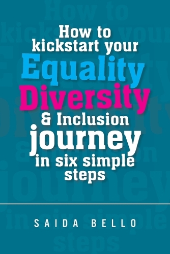How to kickstart your Equality Diversity & Inclusion journey in six ...