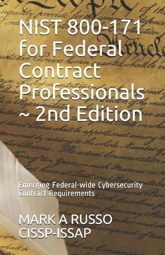 NIST 800-171 for Federal Contract Professionals 2nd Edition by Mark a ...