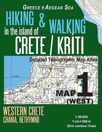 Hiking & Walking in the Island of Crete/Kriti Map 1 (West) Detailed ...