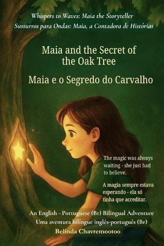 Maia and the Secret of the Oak Tree (An English - Brazilian Portuguese ...
