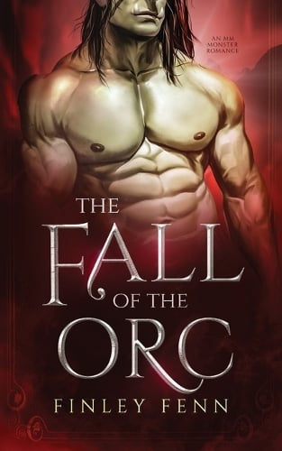 The Fall of the Orc by Finley Fenn | Waterstones