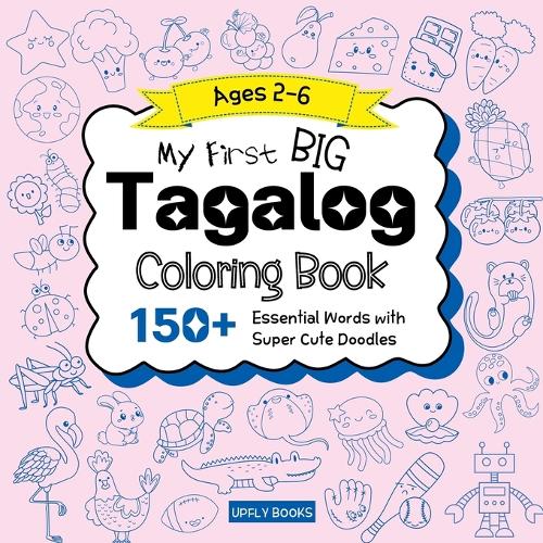 My Big Tagalog Coloring Book for Kids by Upfly Books | Waterstones