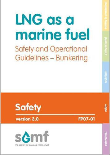 LNG as a Marine Fuel: Safety & Operational Guidelines - Bunkering by ...