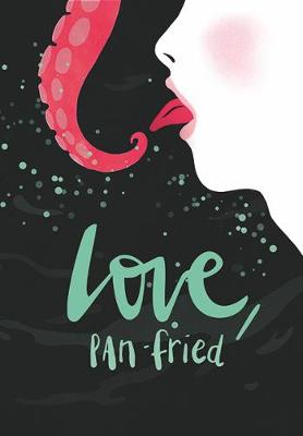 Love, Pan-fried by Gray Crosbie | Waterstones