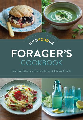Wild Food UK Forager's Cookbook by Simon Daley, Marlow Renton | Waterstones