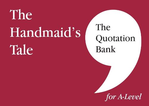 The Quotation Bank: The Handmaid's Tale A-Level Revision and Study ...