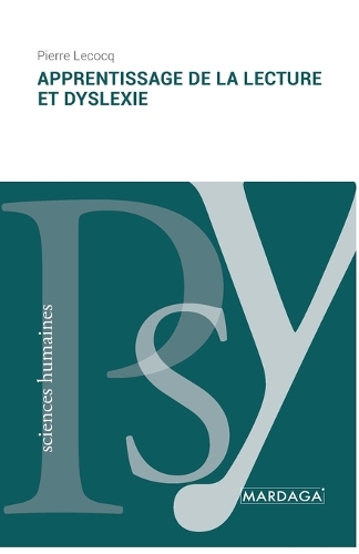 Apprentissage de la lecture et dyslexie by Pierre Lecocq | Waterstones