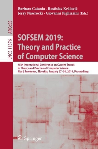SOFSEM 2019: Theory and Practice of Computer Science by Barbara Catania ...