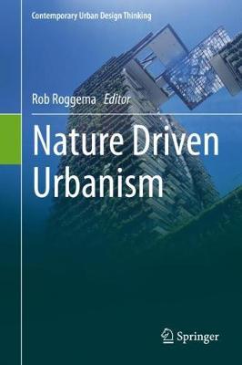 Nature Driven Urbanism by Rob Roggema | Waterstones