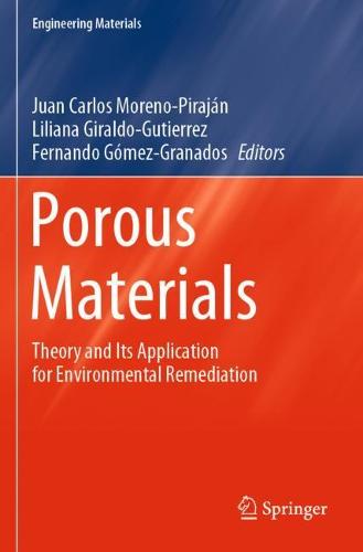 Porous Materials by Juan Carlos Moreno-Piraján, Liliana Giraldo ...