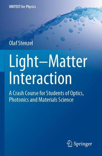 Light–Matter Interaction by Olaf Stenzel | Waterstones