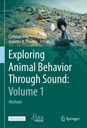 Exploring Animal Behavior Through Sound: Volume 1 by Christine Erbe ...