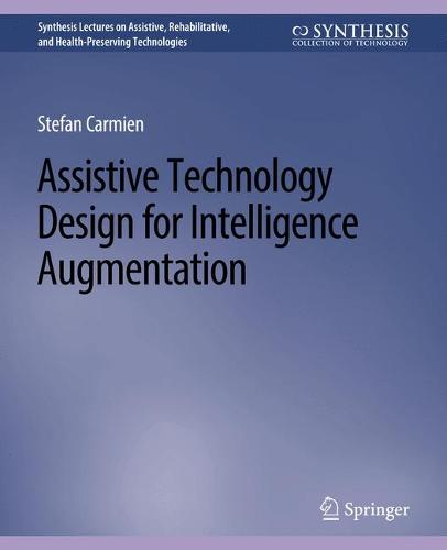 Assistive Technology Design for Intelligence Augmentation by Stefan ...