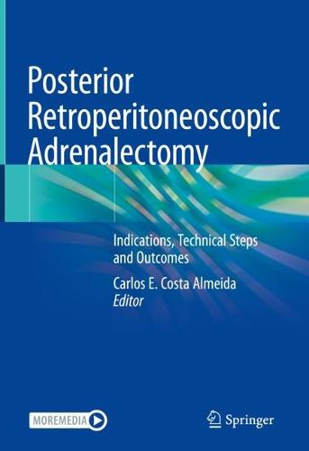 Posterior Retroperitoneoscopic Adrenalectomy by Carlos Eduardo Costa ...
