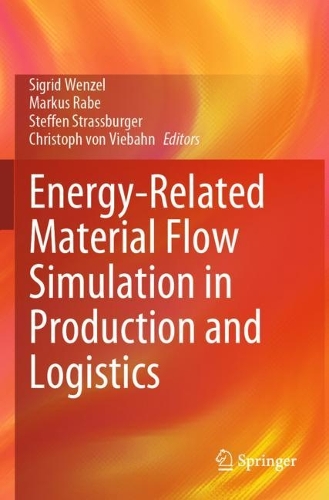 Energy-Related Material Flow Simulation in Production and Logistics by ...