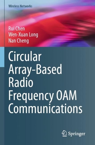 Circular Array-Based Radio Frequency OAM Communications by Rui Chen ...