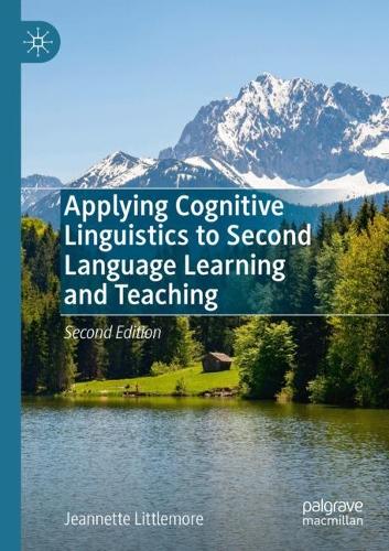 Cognitive Linguistics Applied Cognitive Linguistics And L2 Instruction