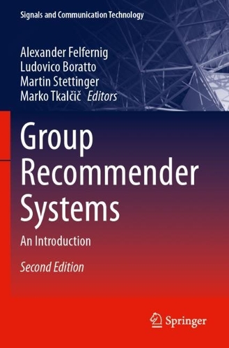 Group Recommender Systems by Alexander Felfernig, Ludovico Boratto | Waterstones