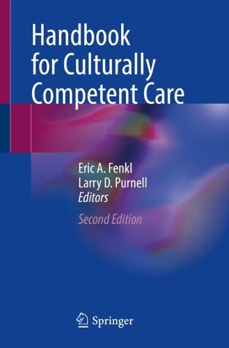 Handbook for Culturally Competent Care by Eric A. Fenkl, Larry D ...