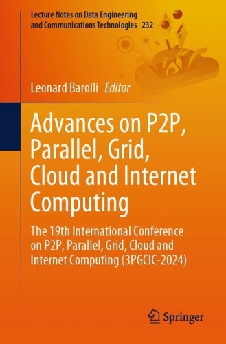 Advances on P2P, Parallel, Grid, Cloud and Internet Computing by Leonard Barolli | Waterstones