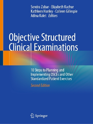 Objective Structured Clinical Examinations by Sondra Zabar, Elizabeth Kachur | Waterstones