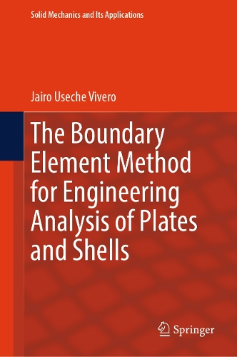 The Boundary Element Method for Engineering Analysis of Plates and ...