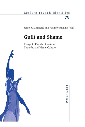 Guilt and Shame by Peter Collier, Jenny Chamarette | Waterstones