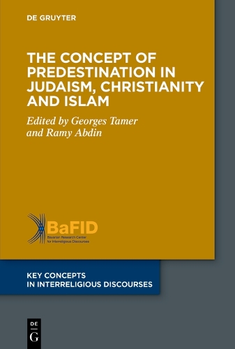 The Concept of Predestination in Judaism, Christianity and Islam by ...