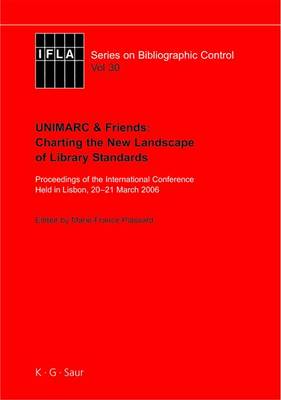UNIMARC & Friends: Charting the New Landscape of Library Standards by ...