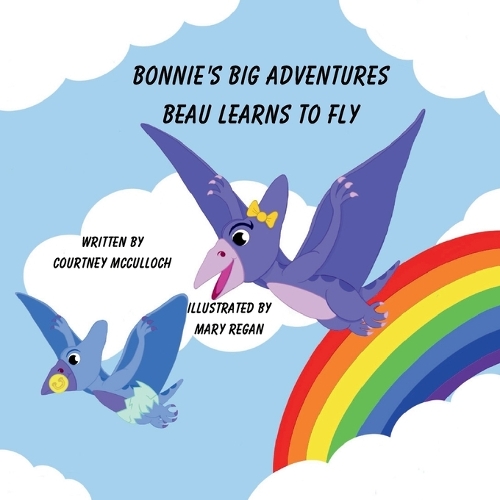Bonnie's Big Adventures by Miss Courtney McCulloch, Mrs Mary Regan ...