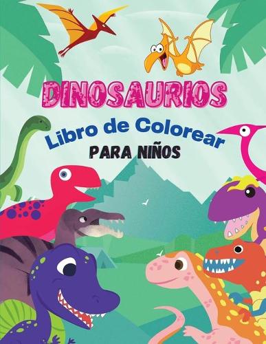 Dinosaurios Libro de Colorear para Ninos by Nina Binder | Waterstones