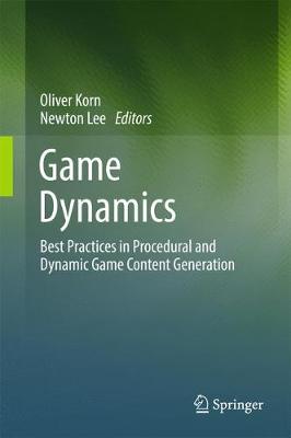 Game Dynamics by Oliver Korn, Newton Lee | Waterstones