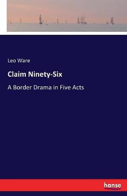 Claim Ninety-Six by Leo Ware | Waterstones