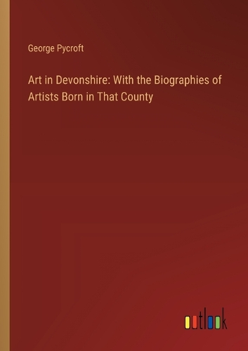 Art in Devonshire by George Pycroft | Waterstones