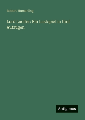 Lord Lucifer by Robert Hamerling | Waterstones