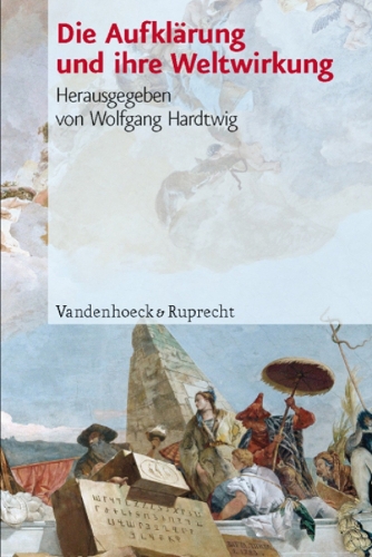 Die Aufklarung und ihre Weltwirkung by Wolfgang Hardtwig | Waterstones